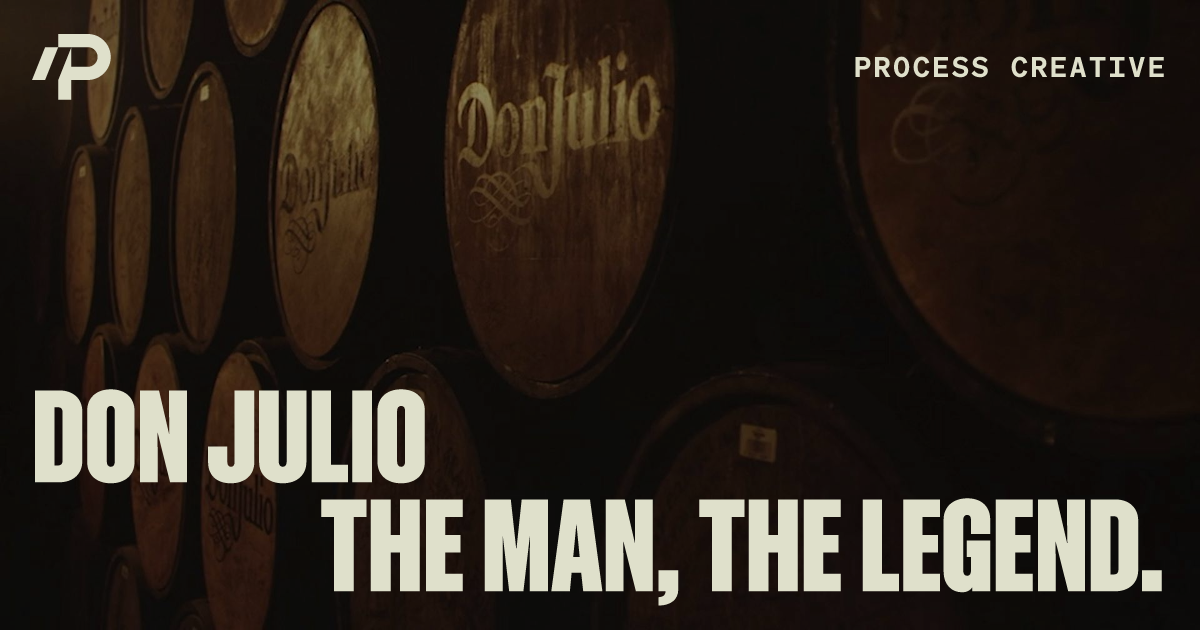 Don Julio / Process Creative